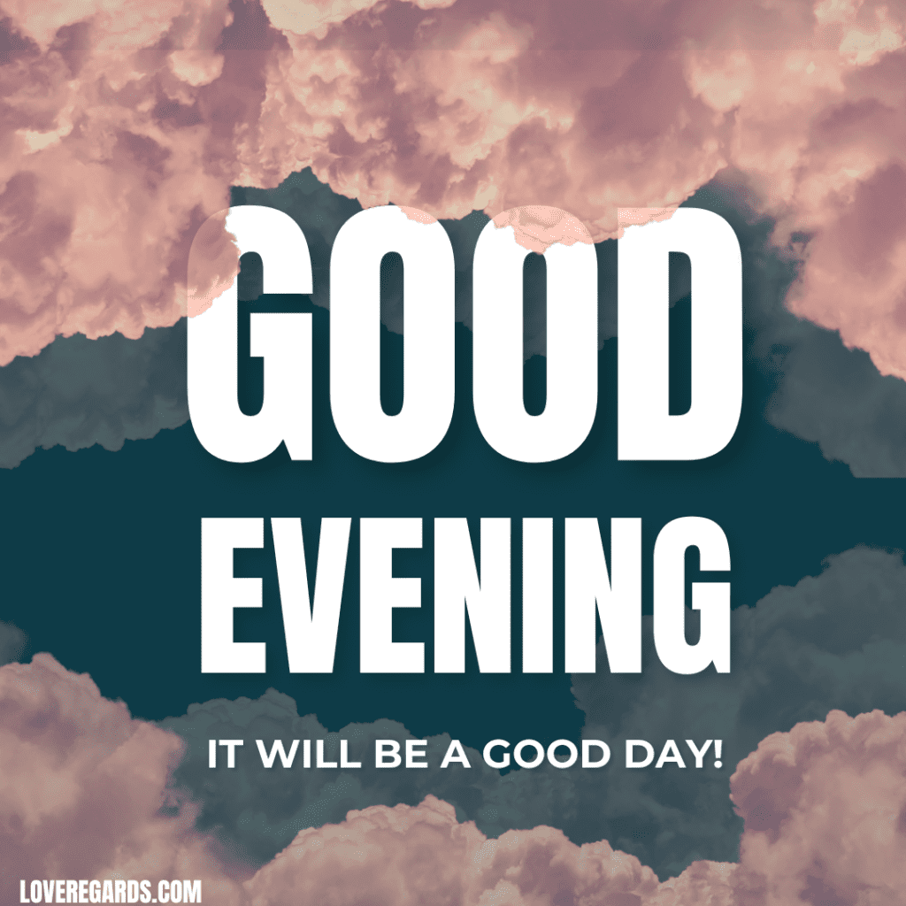 Good Evening Blessings: Uplifting Words for Peace and Joy